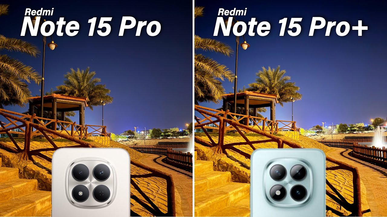 Redmi Note 15 Pro vs Redmi Note 15 Pro Plus Camera Test Comparison ...