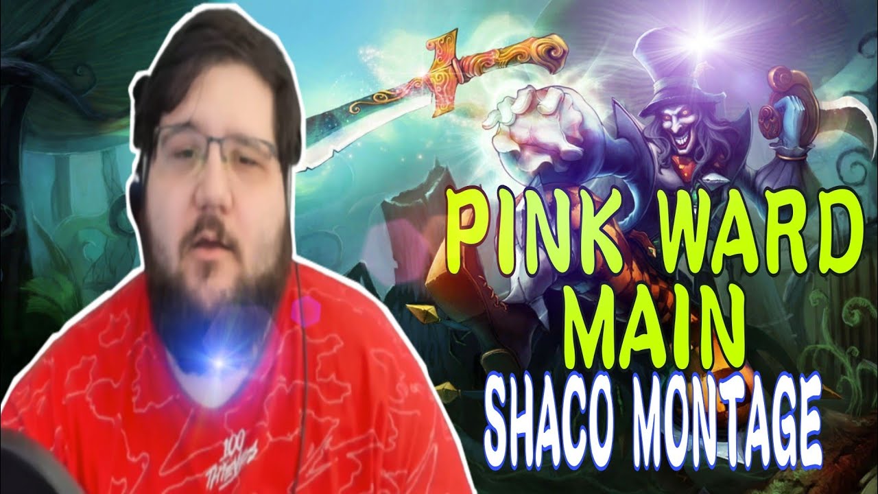 PINK WARD MAIN | SHACO MONTAGE - YouTube