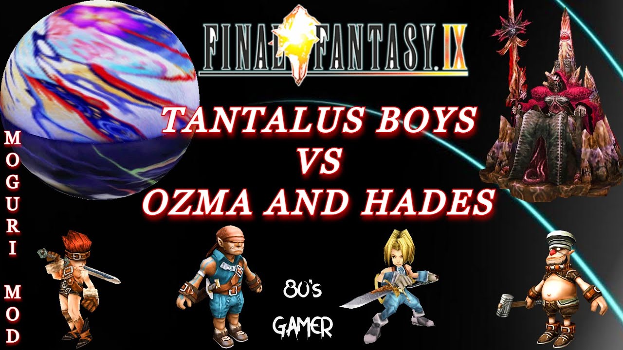FF IX Moguri Mod 9.0- Tantalus Boys (and their Ultimate Weapons) Vs ...