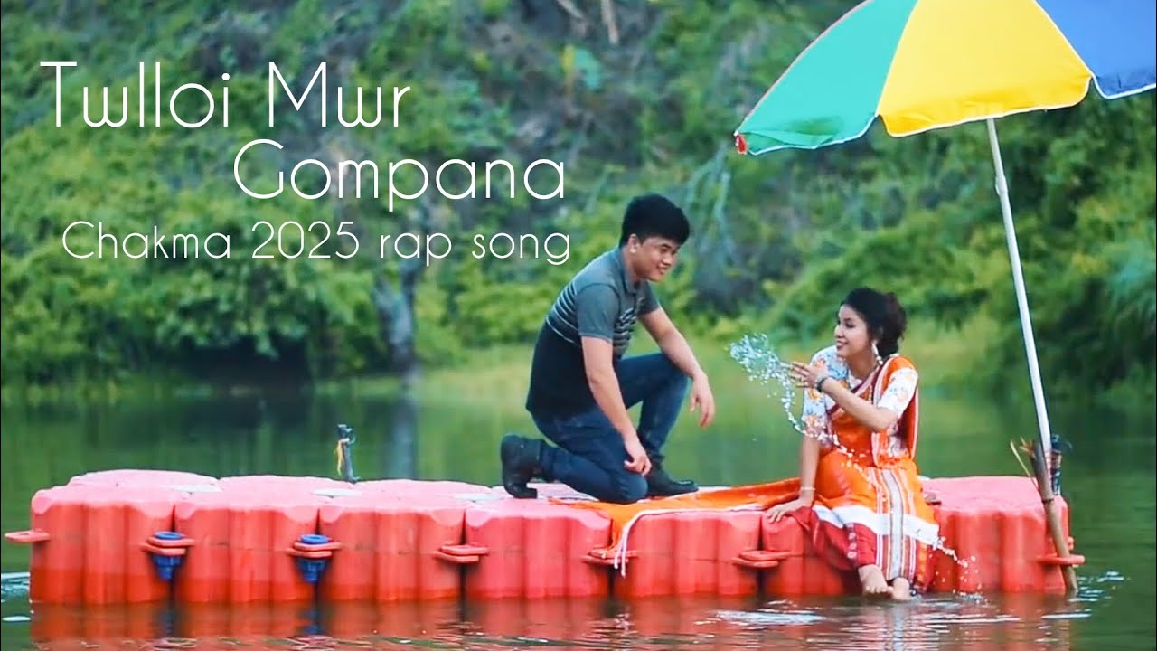 Twlloi Mwr Gompana || Chakma New Rap Song || New Chakma 2025 Song || Chakma New 2025 song - YouTube