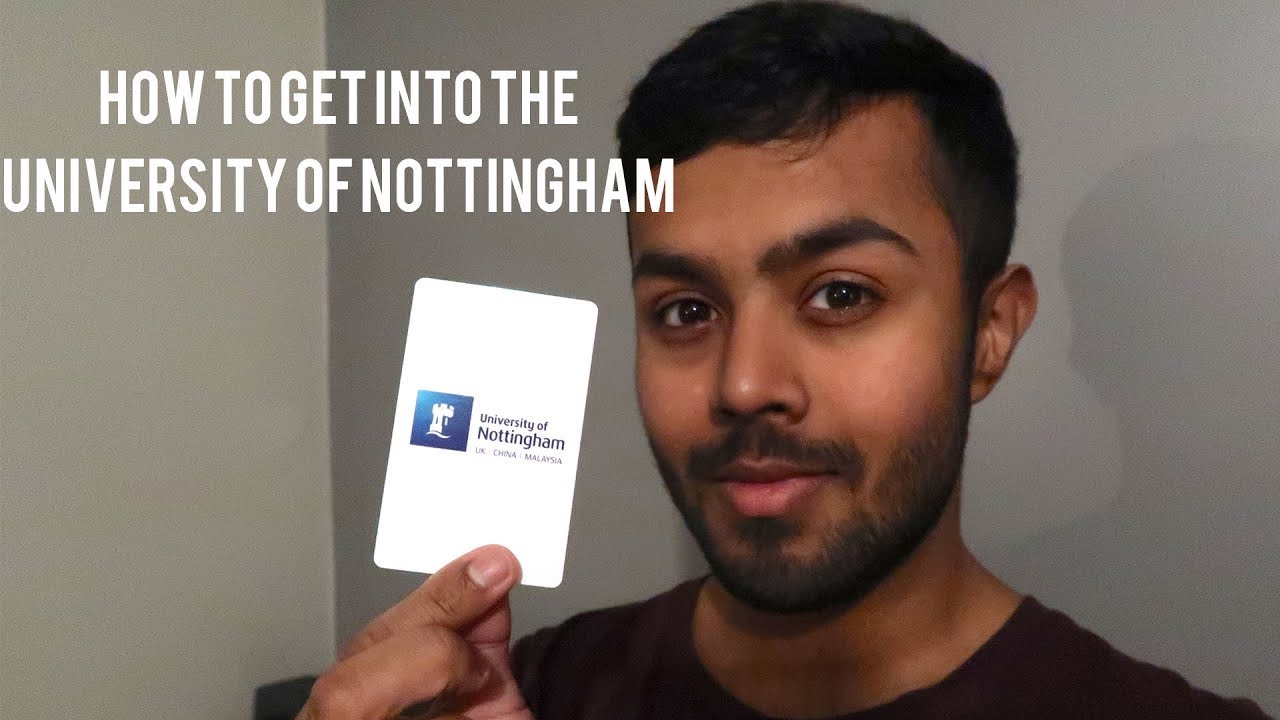 How To Get Into Nottingham University - Applying To University in the ...