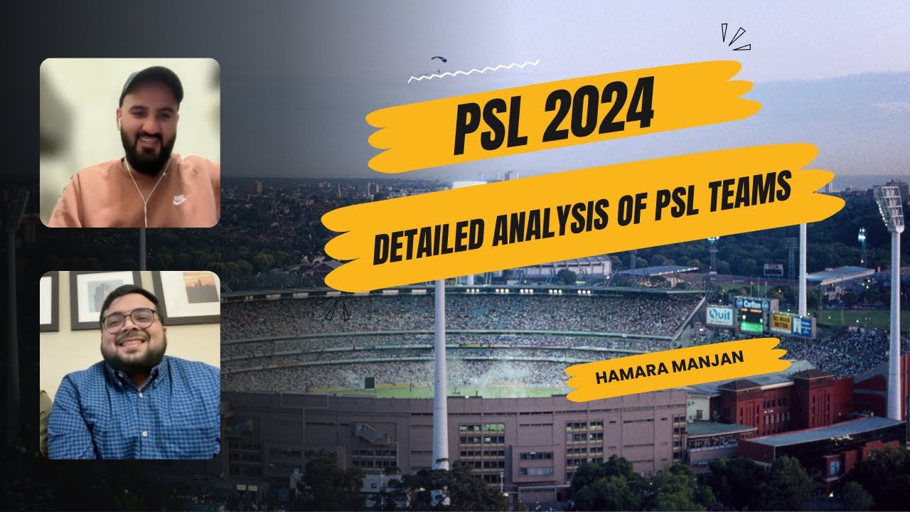 PSL 2024 | Detail Analysis of each PSL team | Who has the strongest ...