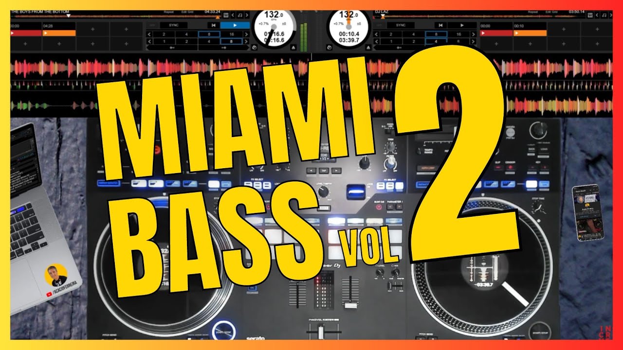 MIAMI BASS VOL 02 MINI MIX - MELÔ DA BICHA LÔRA, BATEAU MOUCHE, MELÔ DO ...