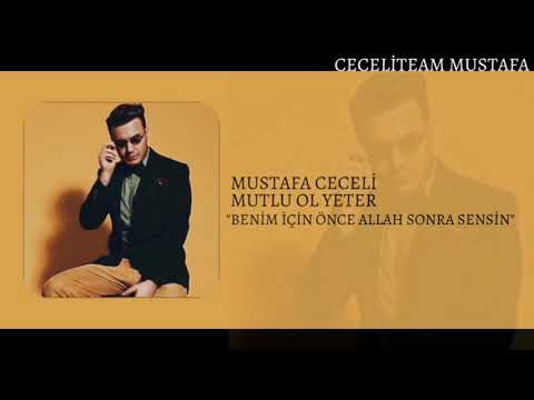 Mustafa Ceceli Mutlu Ol Yeter