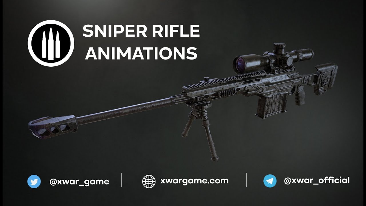 SNIPER RIFLE ANIMATIONS | X-WAR DEVELOPMENT - YouTube