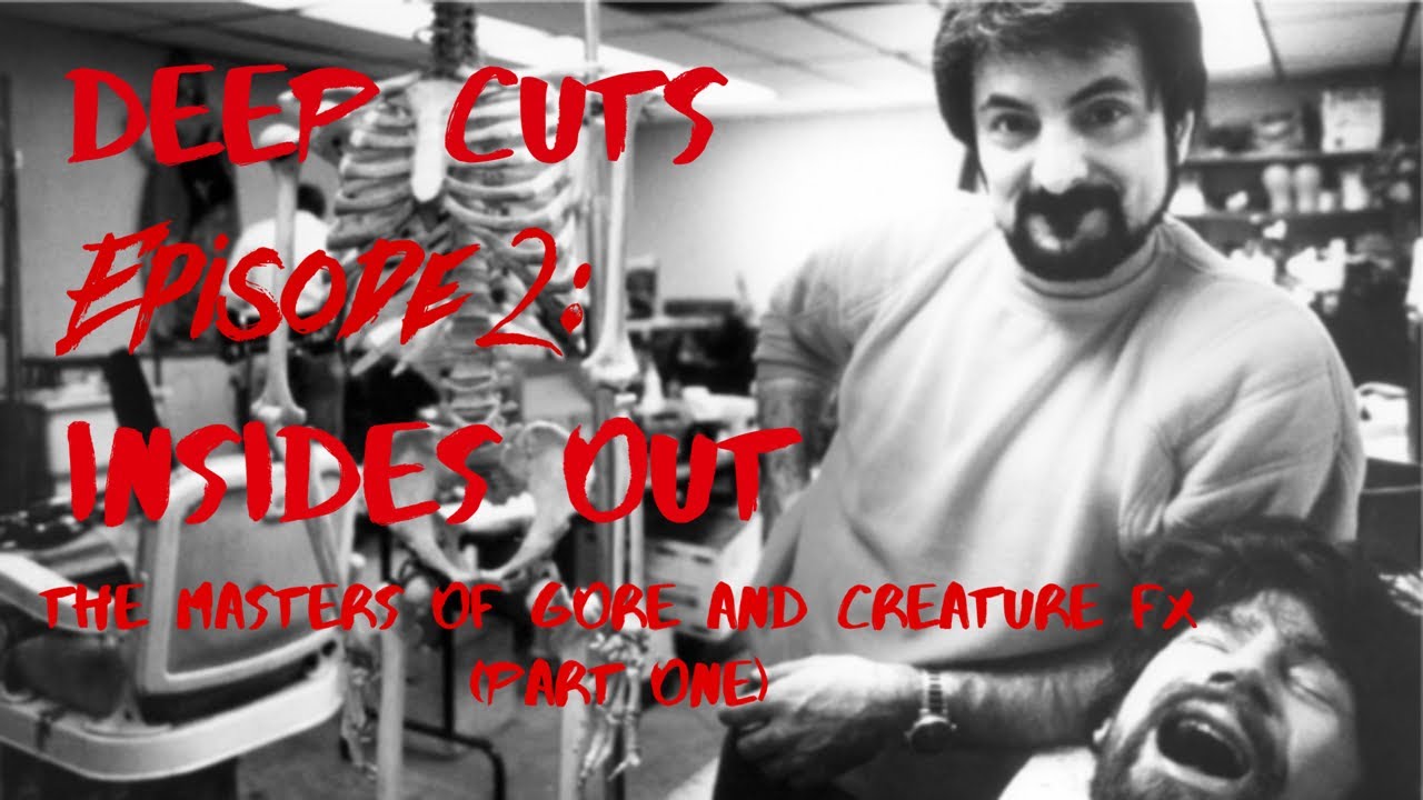DEEP CUTS~ Insides Out: The Masters of Gore and Creature FX - YouTube