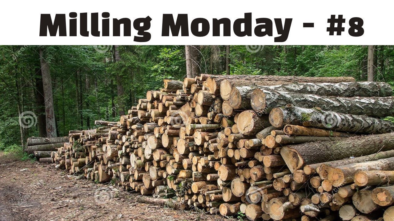 Milling Monday #8 | “How do I get logs?” - YouTube