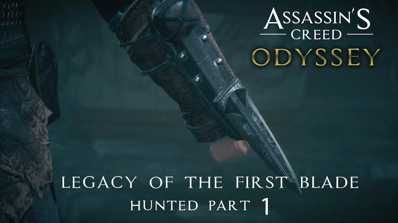 AC ODYSSEY LEGACY OF THE FIRST BLADE PLAY THROUGH CHAPTER 1 - "HUNTED ...