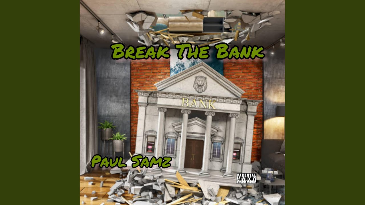 Break the bank - YouTube