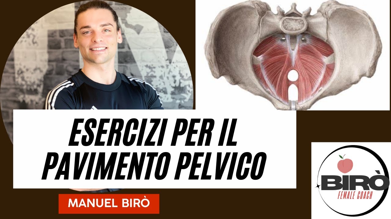 Esercizi per il pavimento pelvico - YouTube