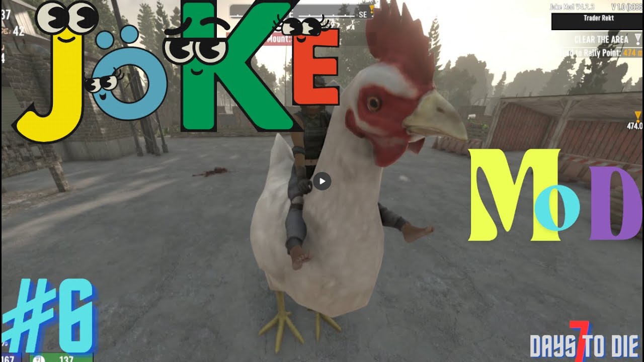 7 Days To Die Joke Mod playthrough EP6 - YouTube