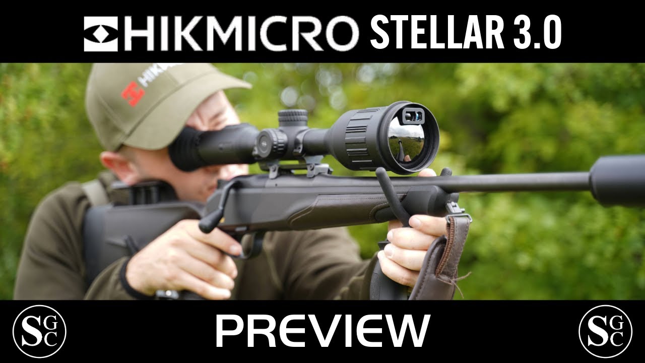 Introducing the All-New Hikmicro Stellar 3.0: Advanced Thermal Scope ...