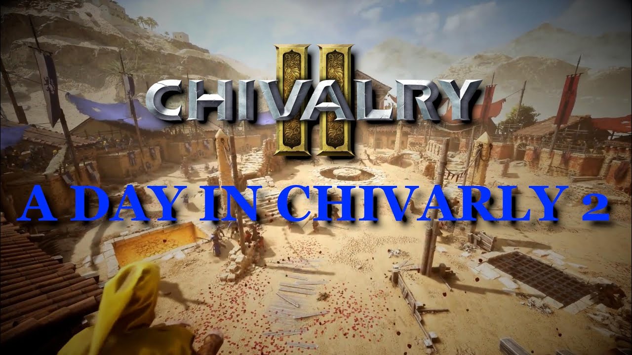 ^^An average day in Chivalry 2^^ - YouTube