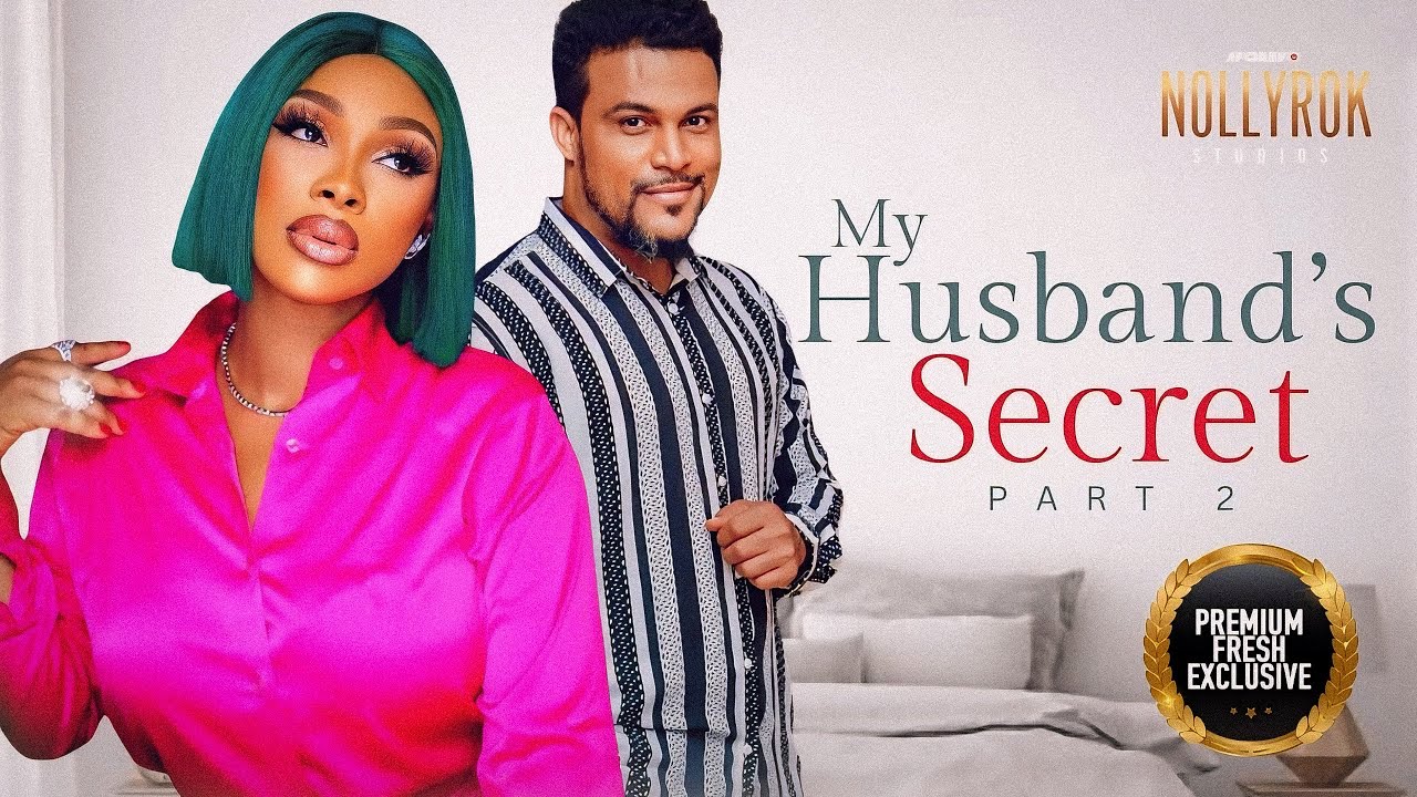 My Husbands Secret (Khing Bassey Benita Onyuike) - Nigerian Movies ...