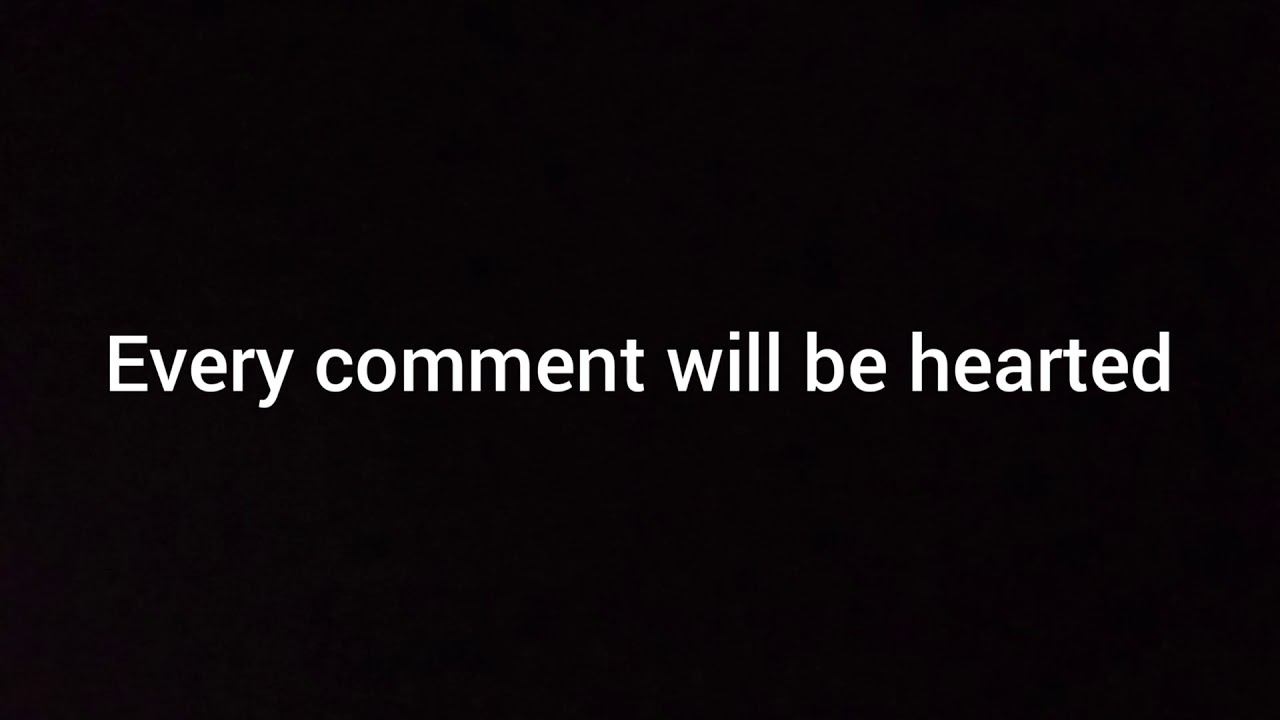 Every Comment Will Get A Heart YouTube every-comment-will-get-a-heart-youtube