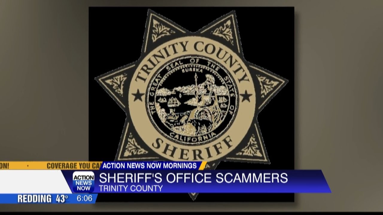 Scammers are pretending to be deputies from the Trinity County Sheriff ...