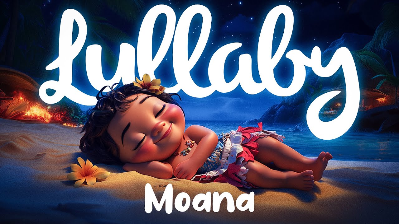 Moana Lullabies To Get To Sleep | 8 Hours of Disney Lullaby Renditions ...