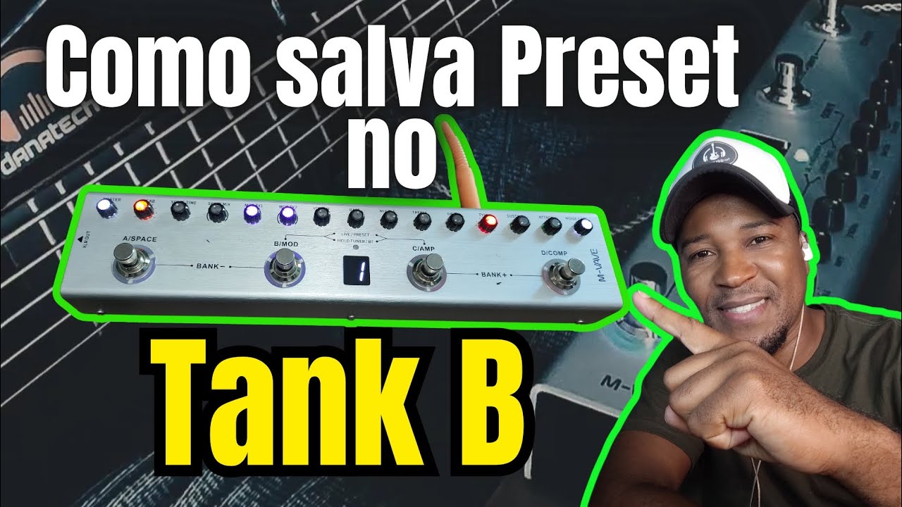 Como Salva Preset no Tank -B #bass #contrabaixista #tank-B #mvaprotest ...