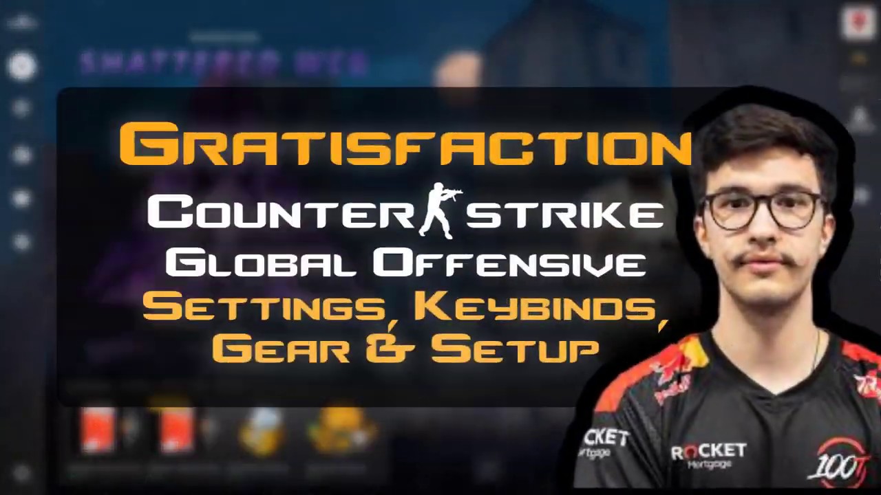 Gratisfaction Counter Strike Global Offensive Settings, Keybinds ...