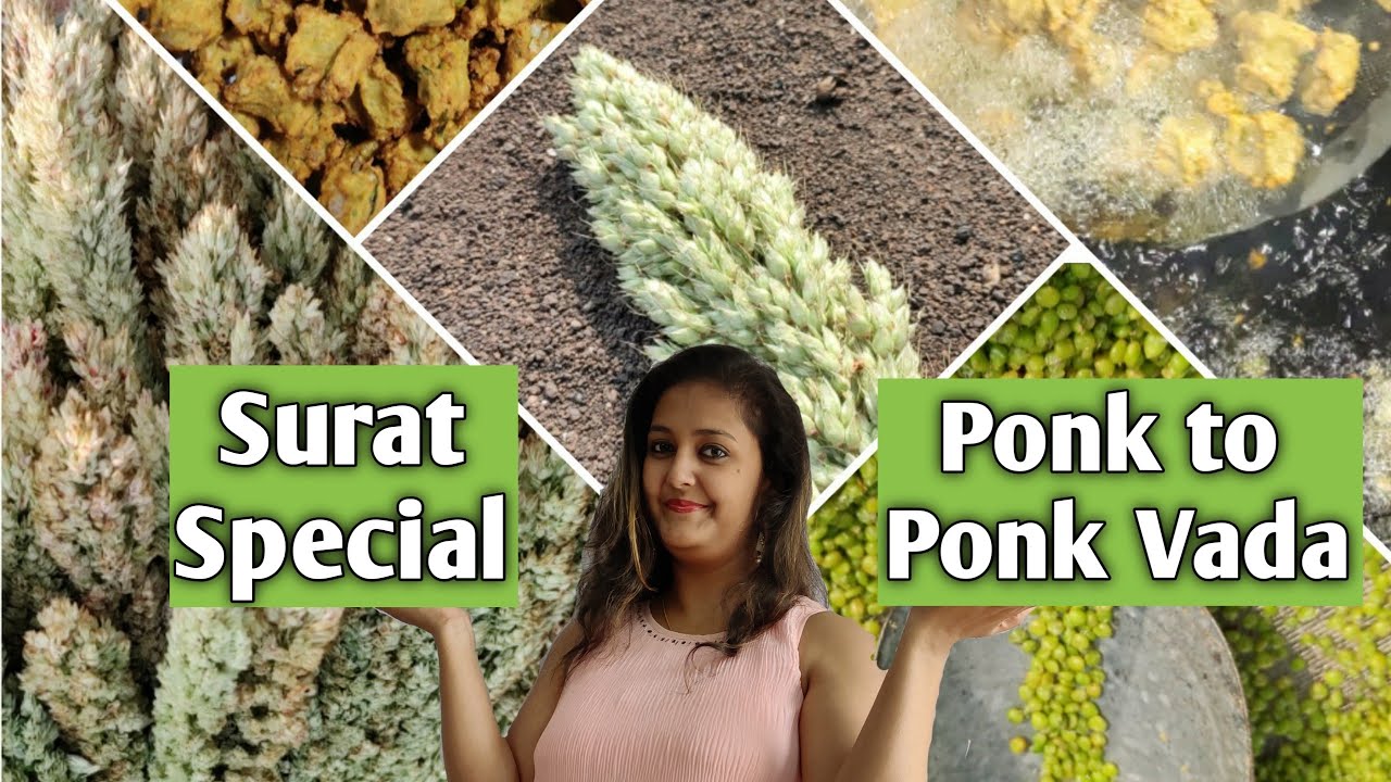Ponk to Ponk Vada | Surti Ponk | Most Expensive Rupees 300/KG | Indian ...