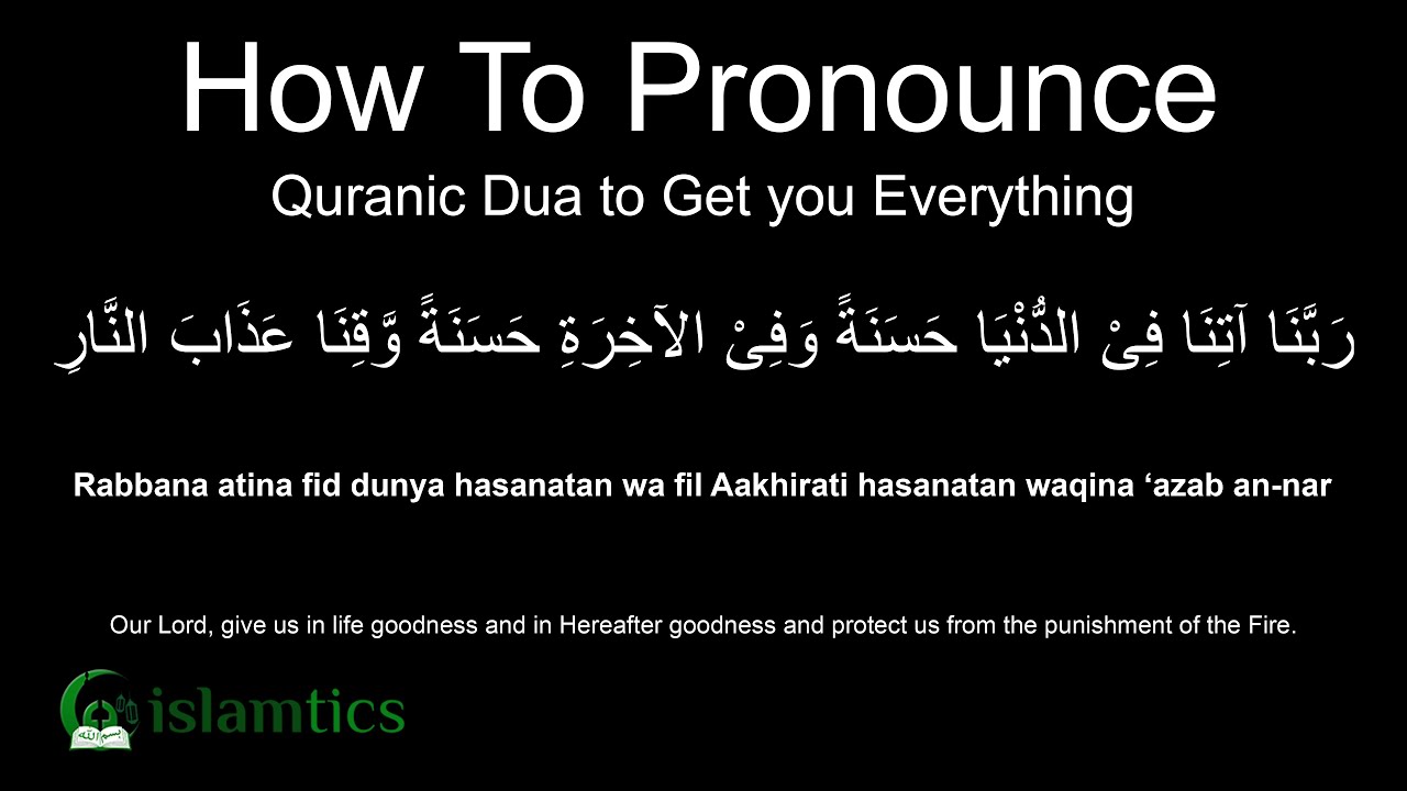 Rabbana Atina Fid Dunya Quranic Dua To Get You Everything Pronunciation rabbana-atina-fid-dunya-quranic-dua-to-get-you-everything-pronunciation
