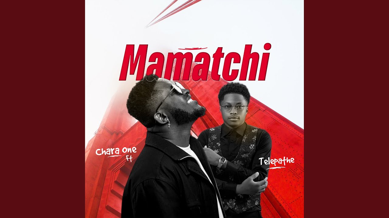 Mamatchi - Chara One feat Telepathe - YouTube