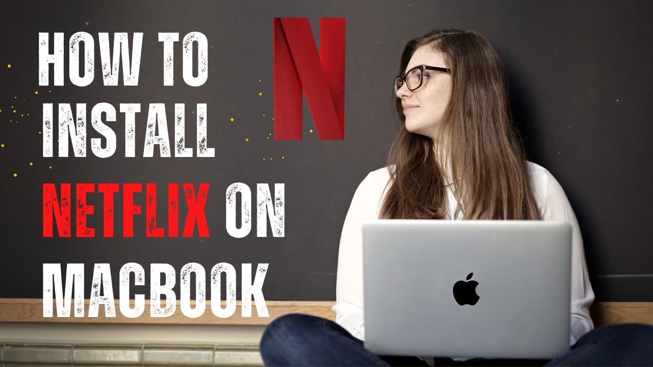 How To Install Netflix On Macbook Pro MacBook Air 2022 YouTube how-to-install-netflix-on-macbook-pro-macbook-air-2022-youtube