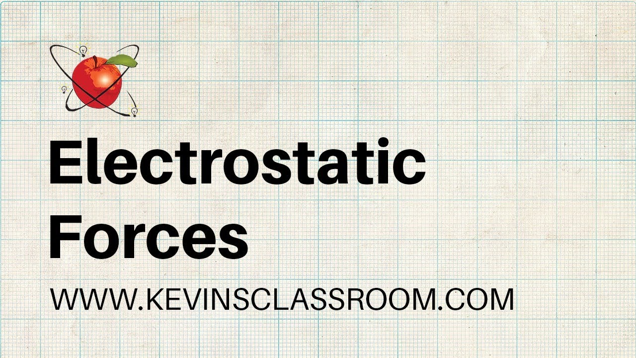 KC Quickie - Grade 11 Physics - Electrostatic Forces 1 - YouTube