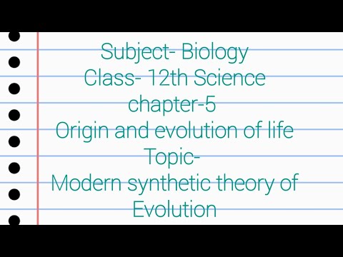 Chapter-5 Origin and evolution of life Topic- Modern synthetic theory ...