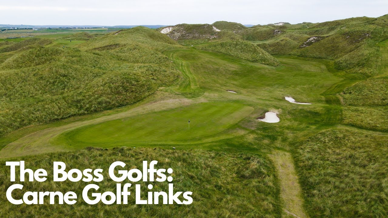 TheBossGolfs: Carne Golf Links - Day 7 (Part II) - YouTube