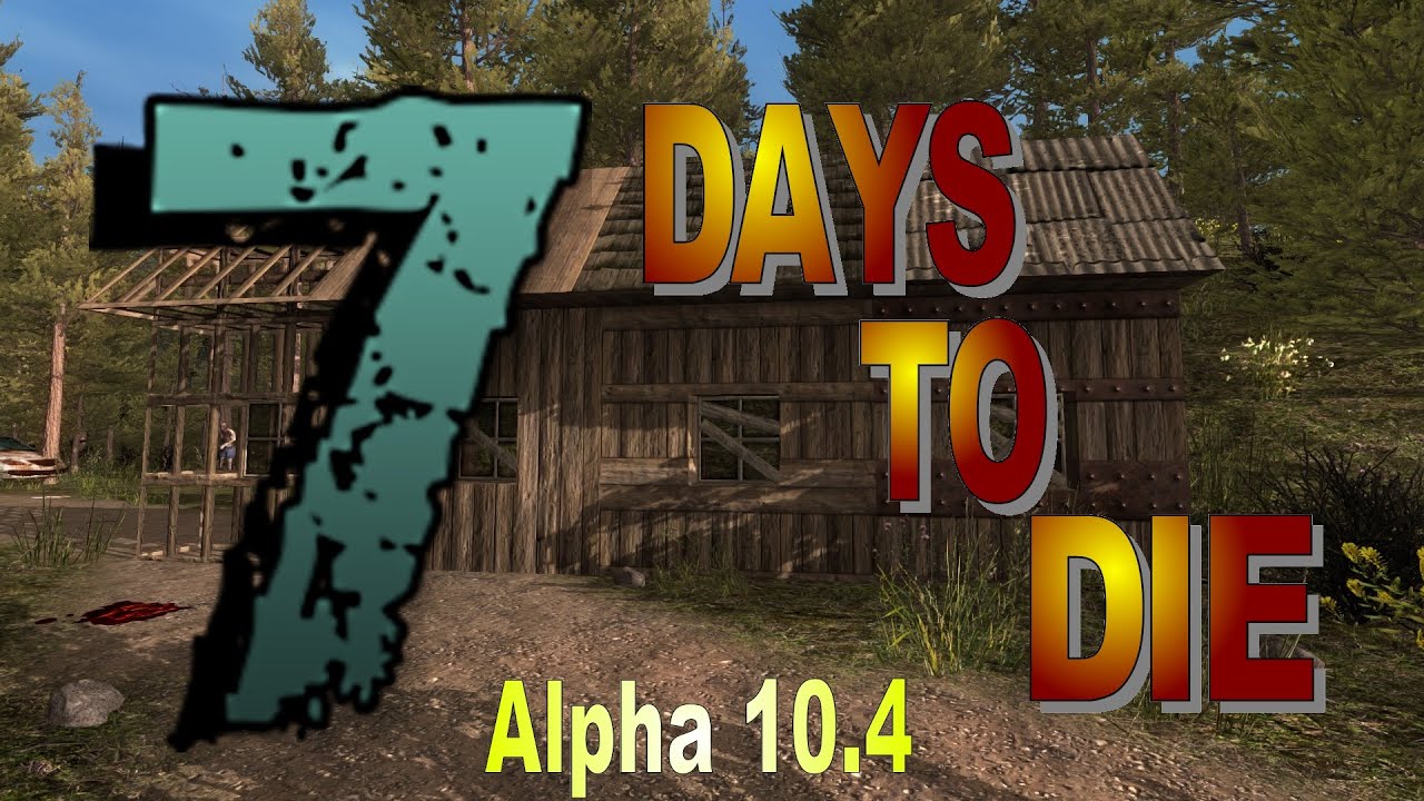 7 Days to Die - Alpha 10.4 - E3: Working Stiff Tools - YouTube