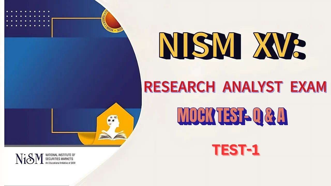 NISM-XV: Research Analyst Mock test Q&A : Test -1 - YouTube