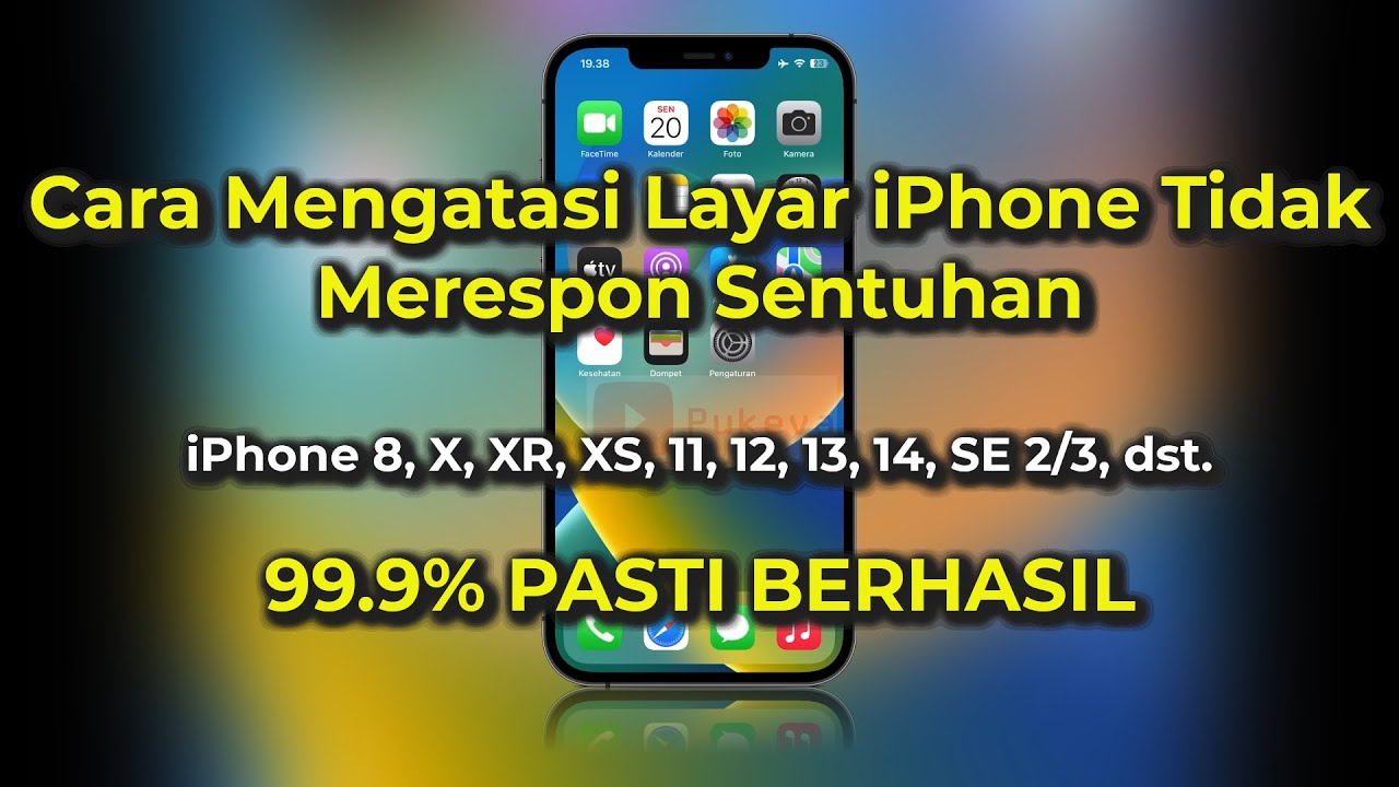 Cara Mengatasi Layar iPhone Tidak Merespon Sentuhan (8, X, XR, XS, 11 ...