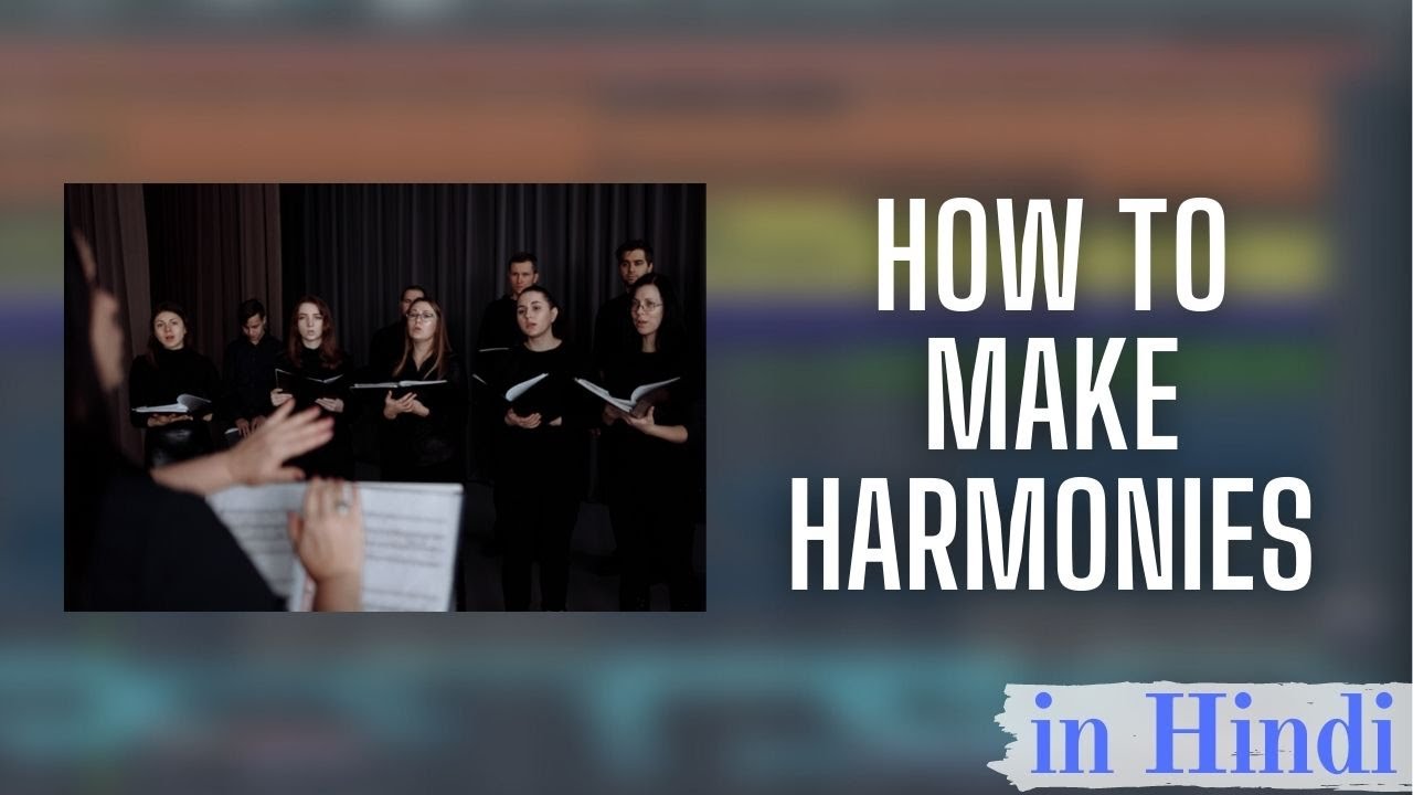 Harmony production according to main melody | Beginner to advance level ...