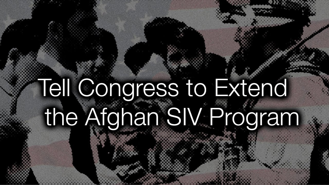Tell Congress to Extend the Afghan SIV Program - YouTube