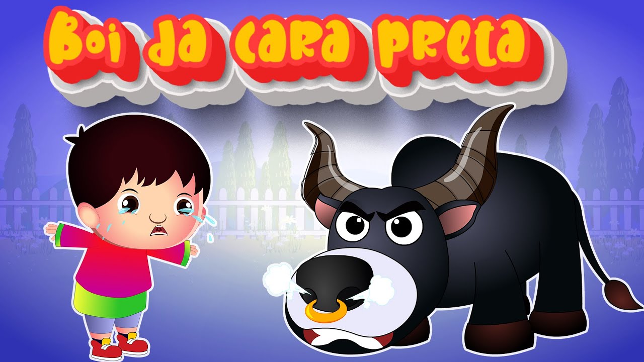 Boi da cara preta | Canção de Ninar | Nursery Rhymes | Música Infanti ...