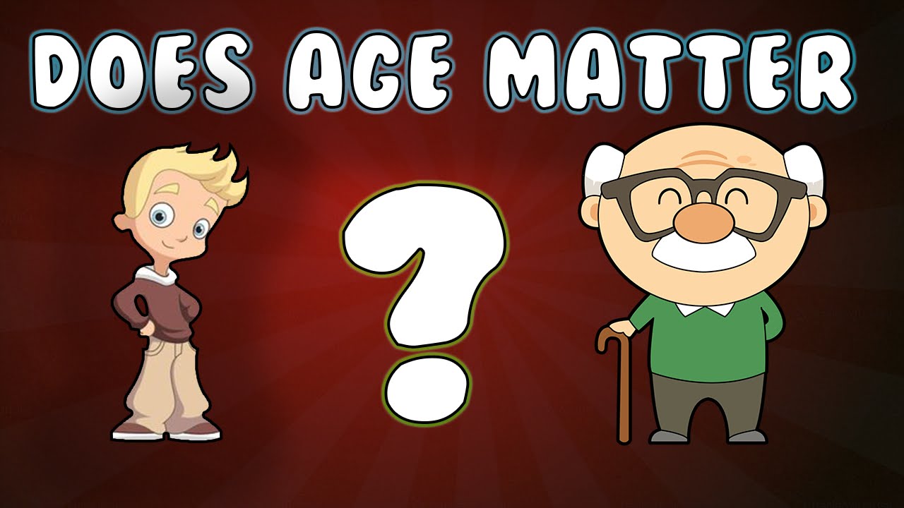 Does Age Matter Commentary Advice YouTube does-age-matter-commentary-advice-youtube