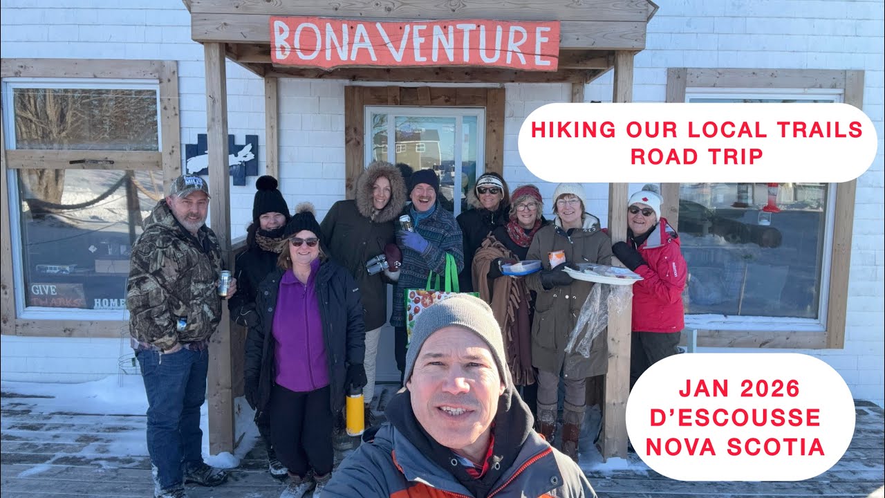Hiking our local trails - Jan 2026 roadtrip to D’Escousse Nova Scotia ...