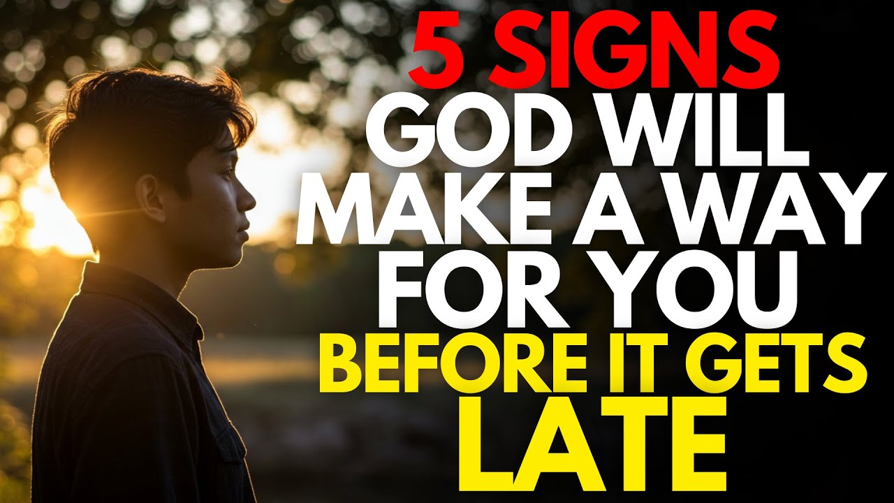 5 Signs God Will Make A Way For You Before It Gets Late- You Will Never ...