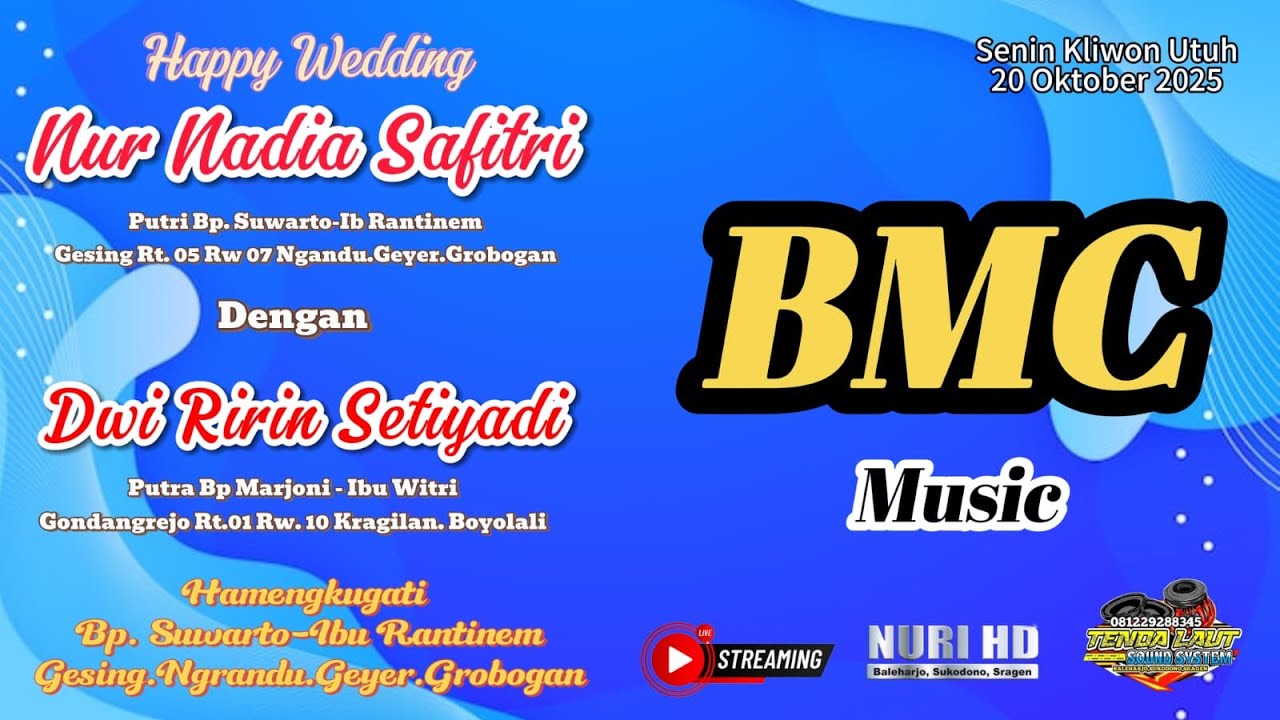 LIVE PART 1"BMC MUSIC"PERNIKAHAN"NUR & DWI"TENDA LAUT PRO AUDIO"NURI HD ...