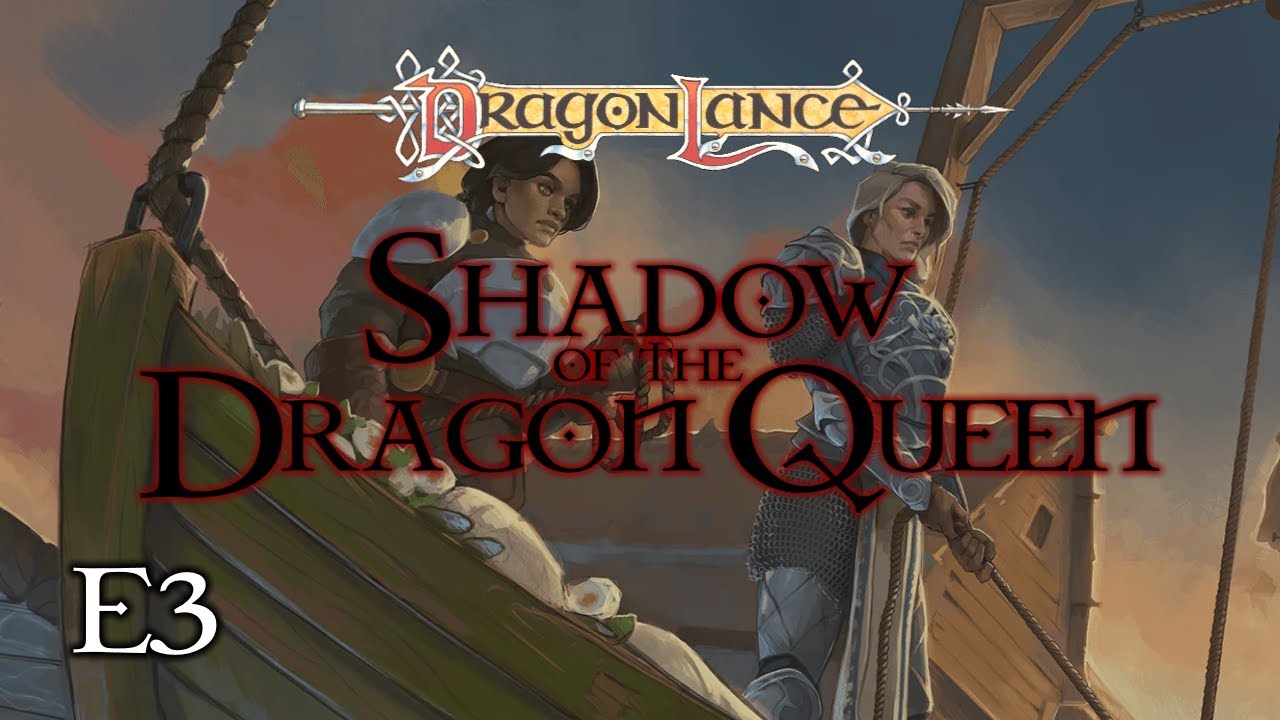 Episode 03 "Vogler" | Shadow of the Dragon Queen Join us on #sotdq # ...