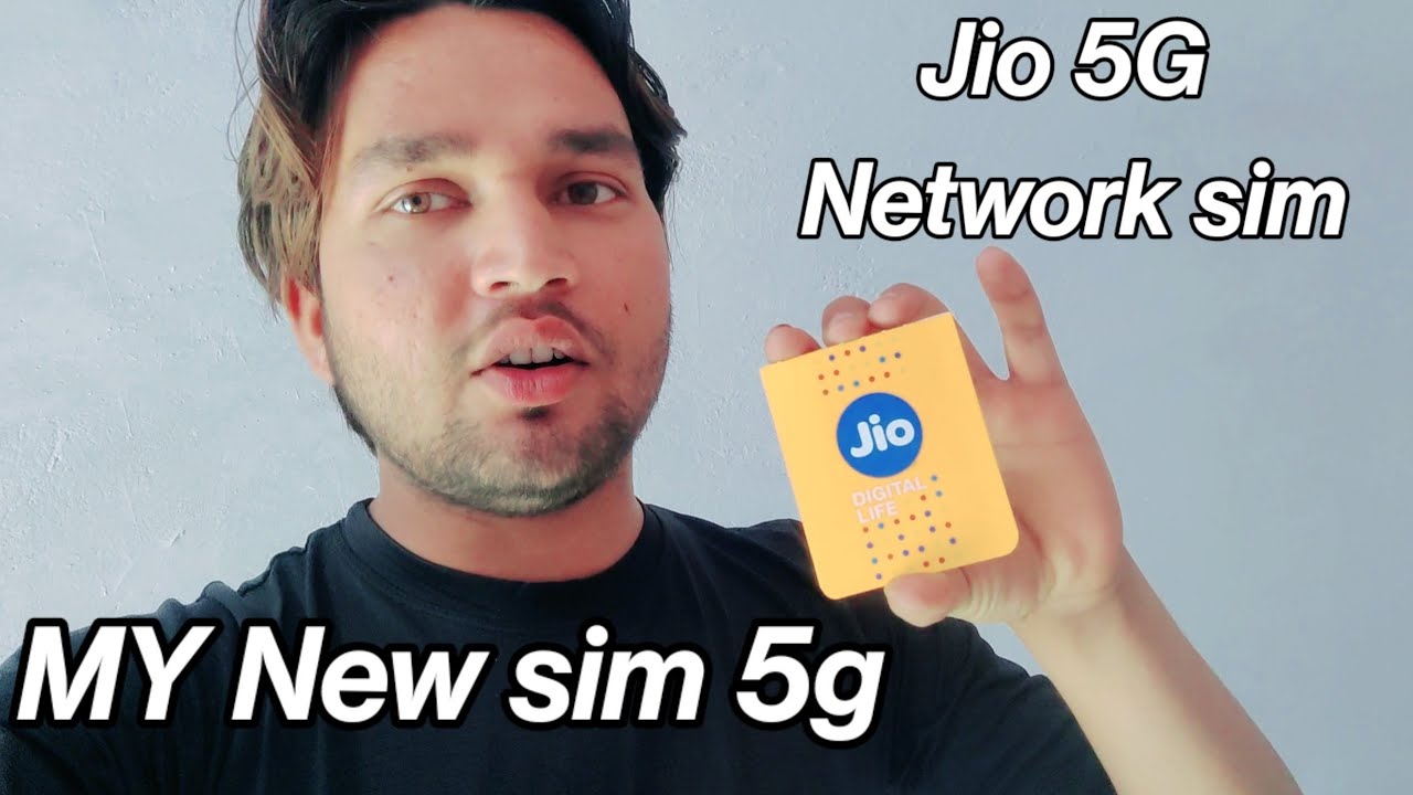 My jio 5g new SIM Network 5g canectiviti sim 5g jio 5g network - YouTube