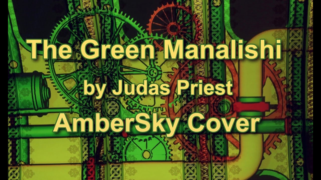 The Green Manalishi (With the Two Pronged Crown) - Judas Priest - Cover ...