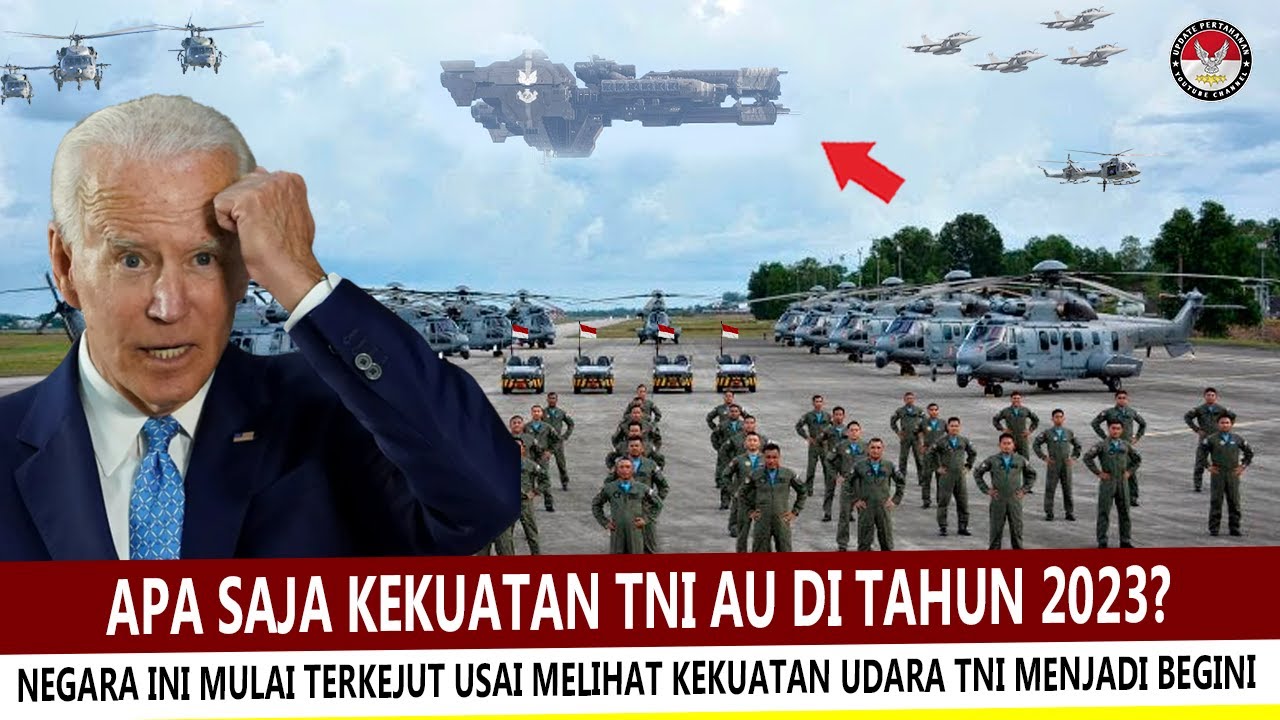 [FULL] APA SAJA KEKUATAN MILITER TNI AU INDONESIA DI 2023 YANG SANGAT ...