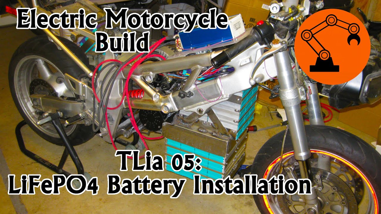 Electric Motorcycle Build Episode 05: Lithium-Iron Phosphate Battery ...