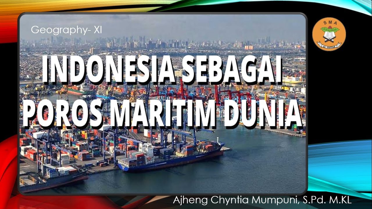 Indonesia Sebagai Poros Maritim Dunia Part 1 - YouTube