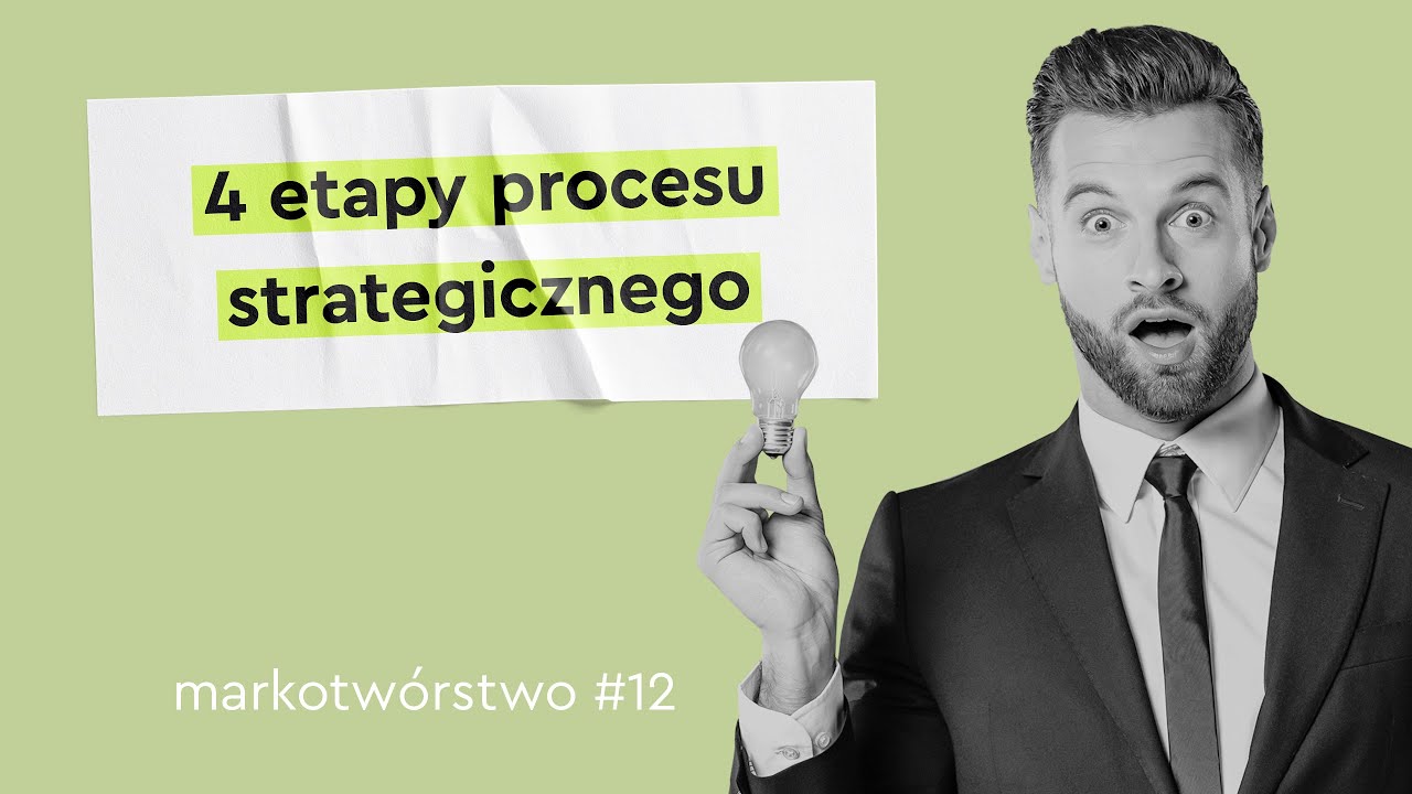4 etapy procesu strategicznego / Markotwórstwo #12 - YouTube