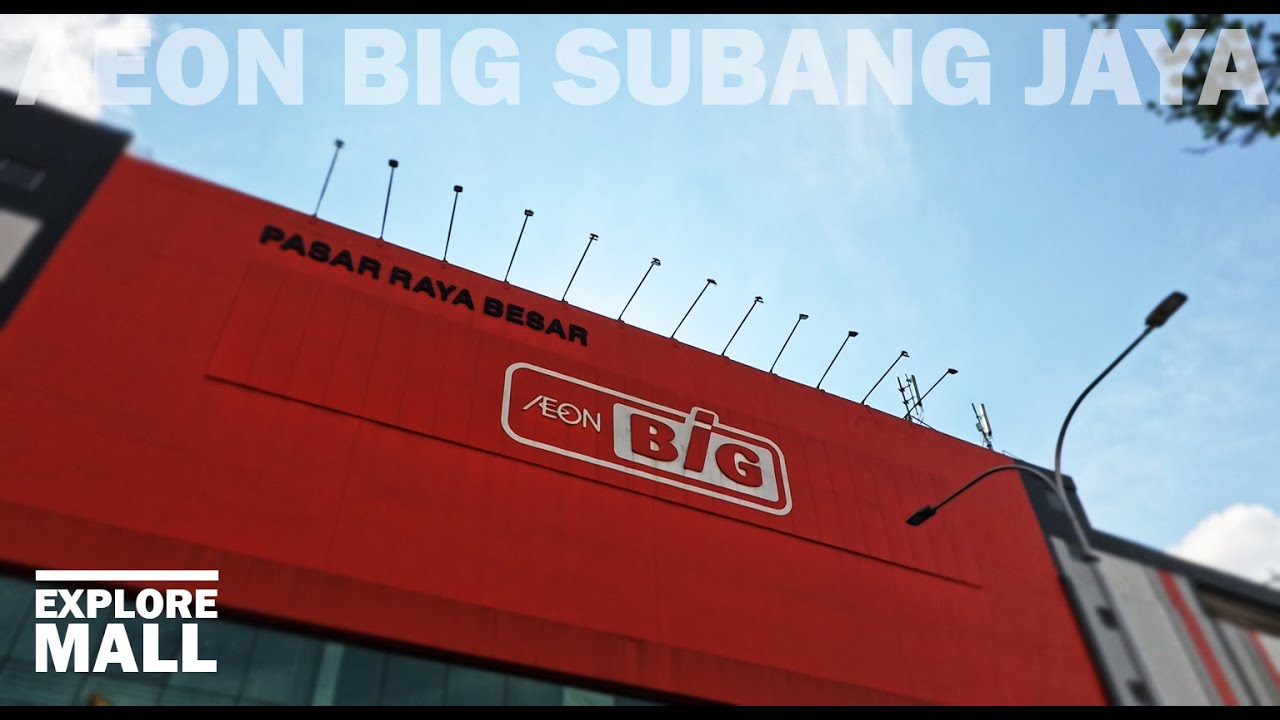 MALL EXPLORE : WALK AT AEON BIG SUBANG JAYA - YouTube