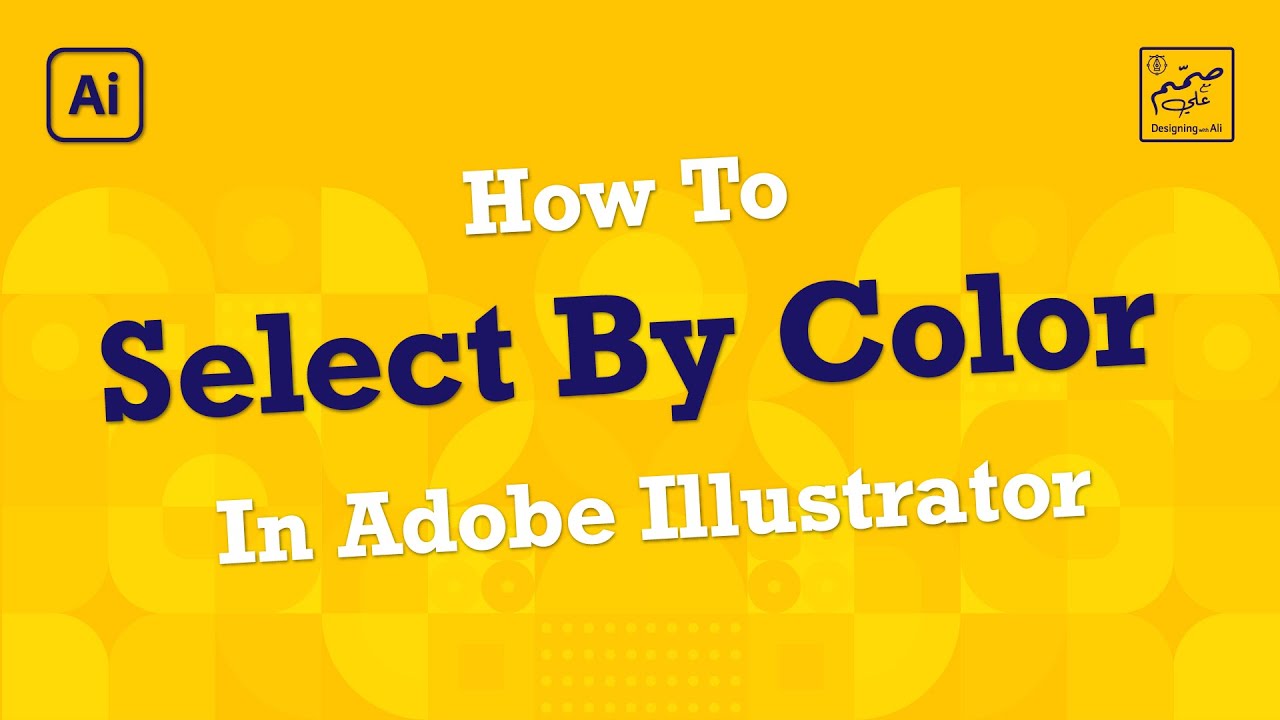 How To Select By Color In Illustrator YouTube how-to-select-by-color-in-illustrator-youtube