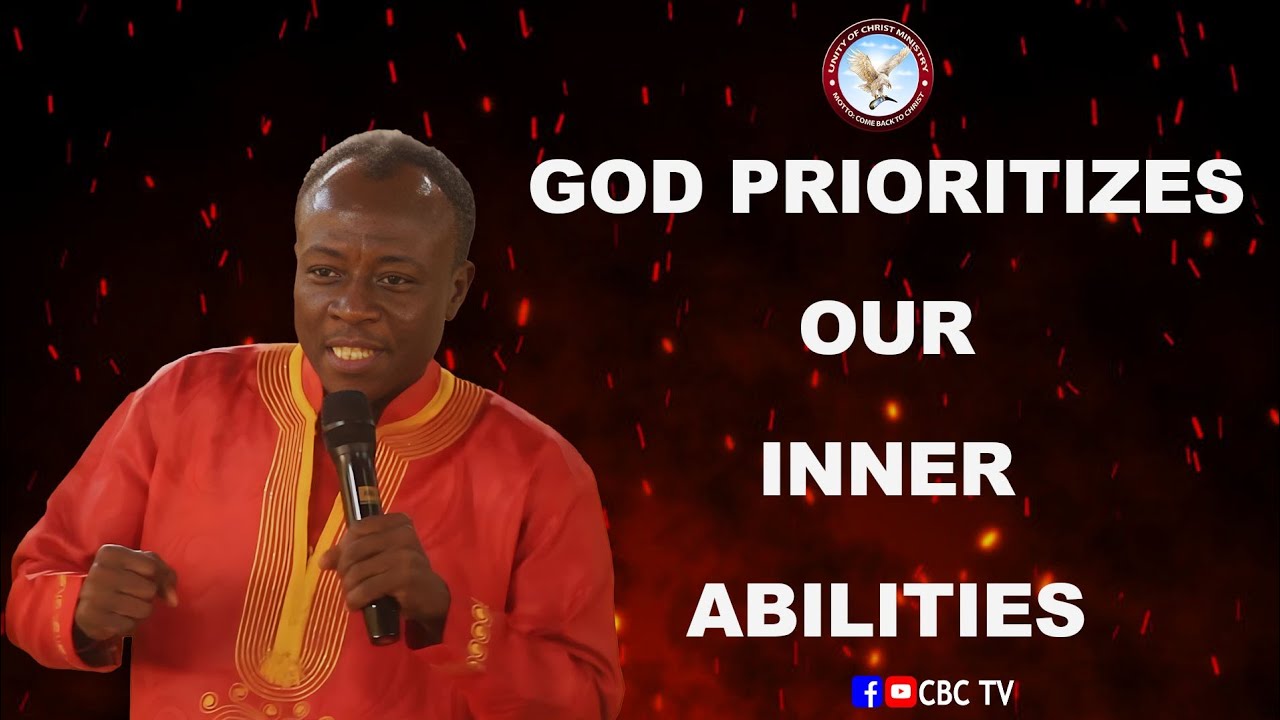 GOD PRIORITIZES OUR INNER ABILITIES || APOSTLE ISAAC AMPONSAH - YouTube
